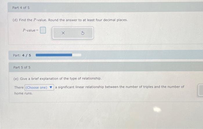 Solved Triples and Home Runs The data below show the number | Chegg.com