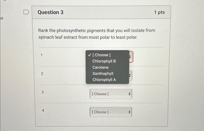 Solved Rank the photosynthetic pigments that you will | Chegg.com