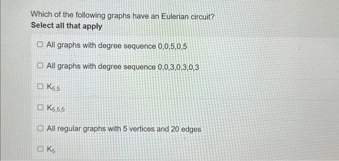 Solved Which of the following graphs have an Eulerian | Chegg.com