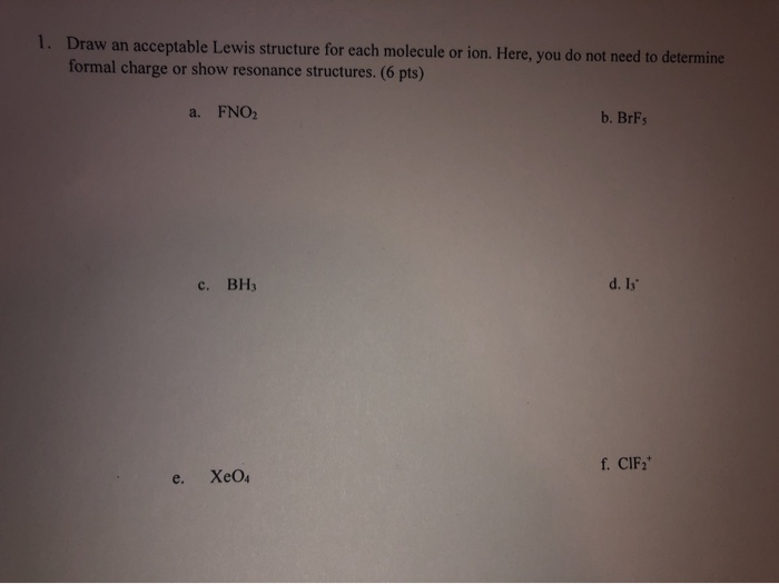 Solved 1. Draw an acceptable Lewis structure for each | Chegg.com