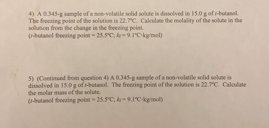 Solved 4) A 0.345-g sample of a non-volatile solid solute is | Chegg.com