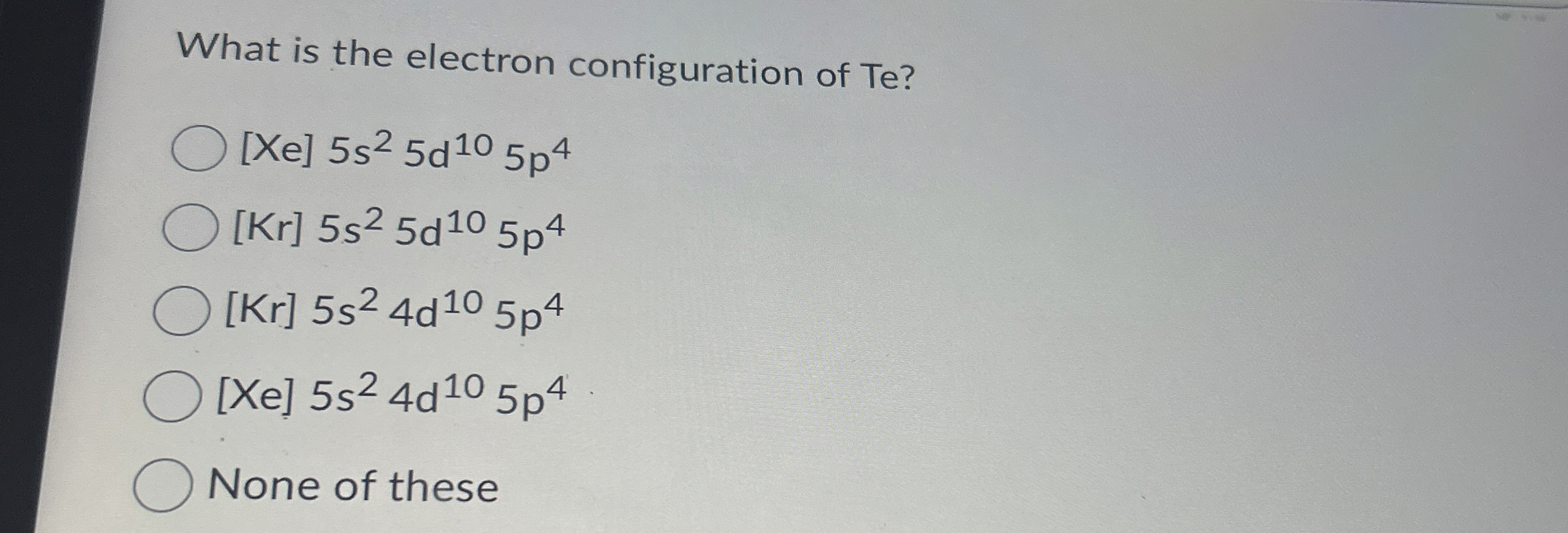 Solved What is the electron configuration of | Chegg.com