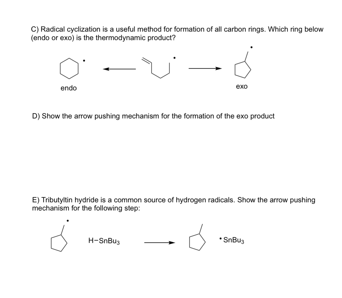 Solved C) ﻿Radical cyclization is a useful method for | Chegg.com