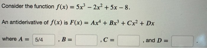 Solved Consider The Function F X 5x3 2x2 5x 8 An