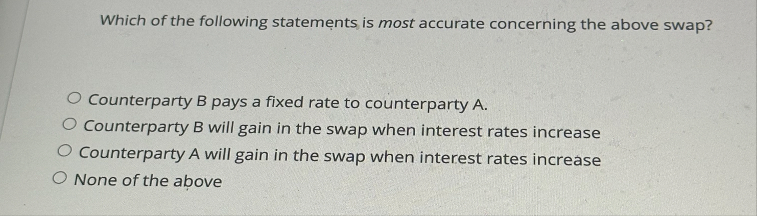 Solved Which of the following statements is most accurate | Chegg.com