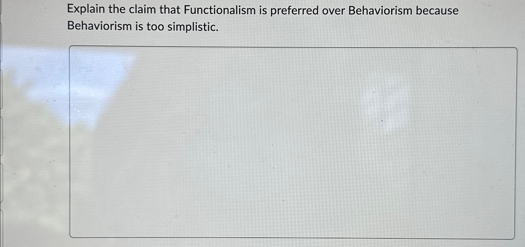 Solved Explain the claim that Functionalism is preferred | Chegg.com