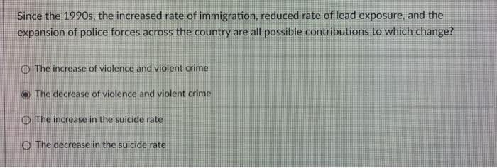 Solved Since the 1990s, the increased rate of immigration, | Chegg.com