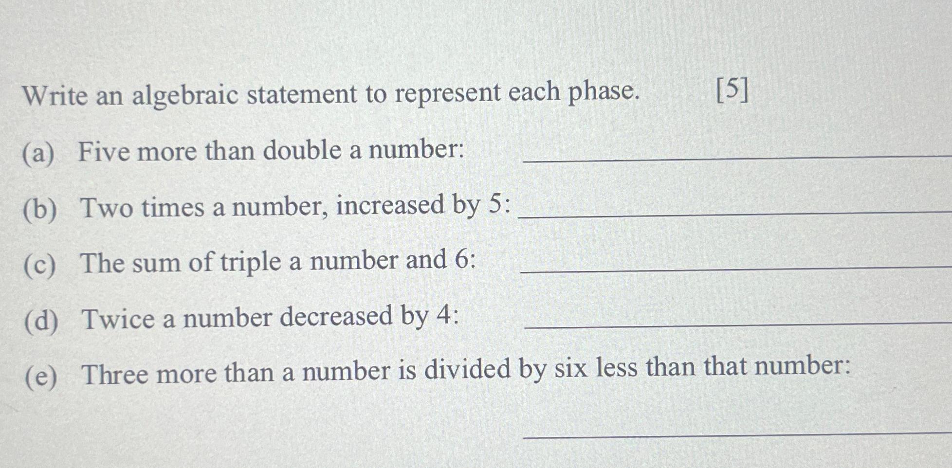 Solved Write an algebraic statement to represent each | Chegg.com