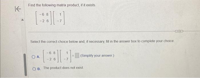 Solved Find the following matrix product, if it exists. | Chegg.com