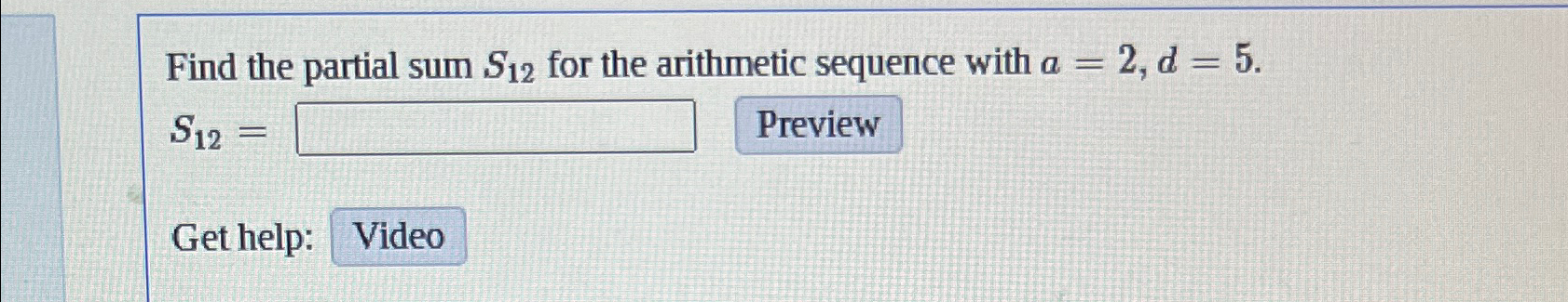 Solved Find the partial sum S12 ﻿for the arithmetic sequence | Chegg.com