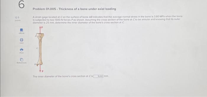 Solved Problem 01.005 . Thickness of a bone under axial | Chegg.com