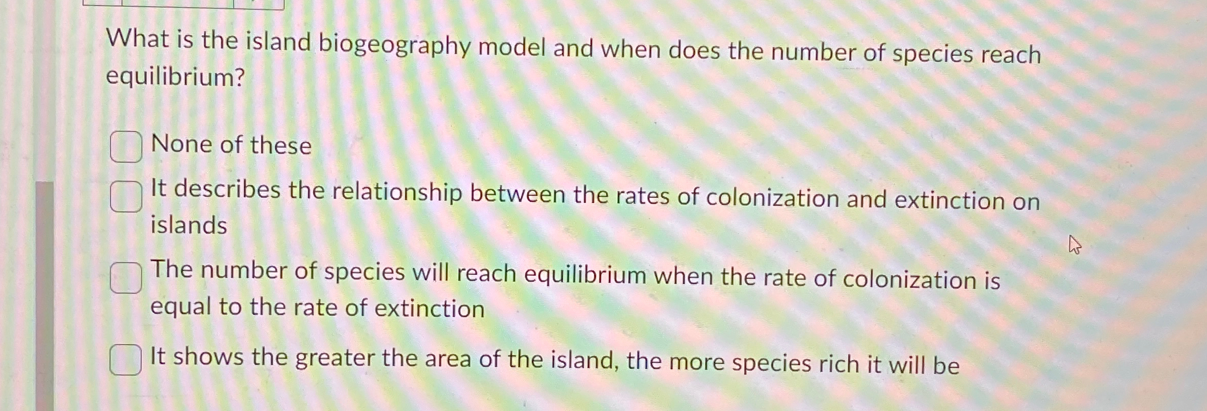 Solved What is the island biogeography model and when does | Chegg.com