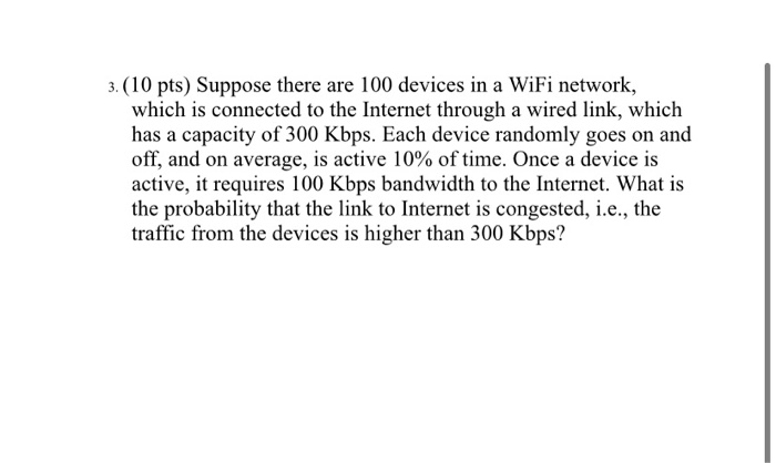 Solved 3. (10 pts) Suppose there are 100 devices in a WiFi | Chegg.com