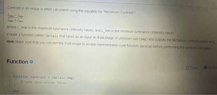 Contrast in an image is often calculated using the | Chegg.com