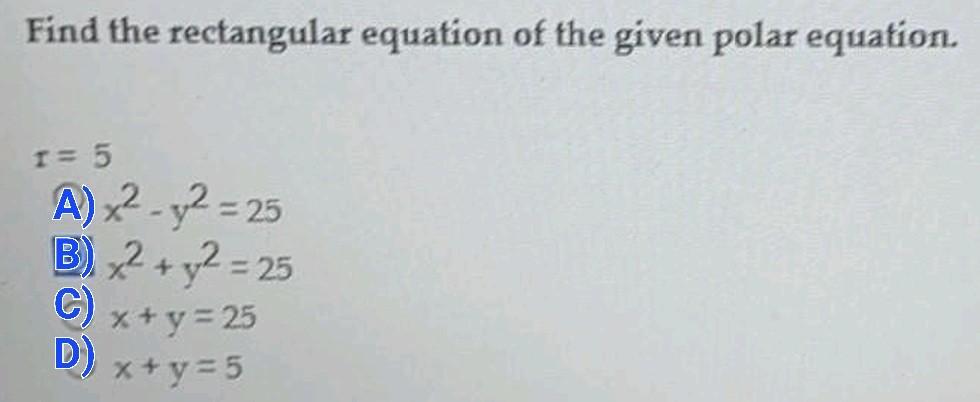 Solved Find the rectangular equation of the given polar | Chegg.com