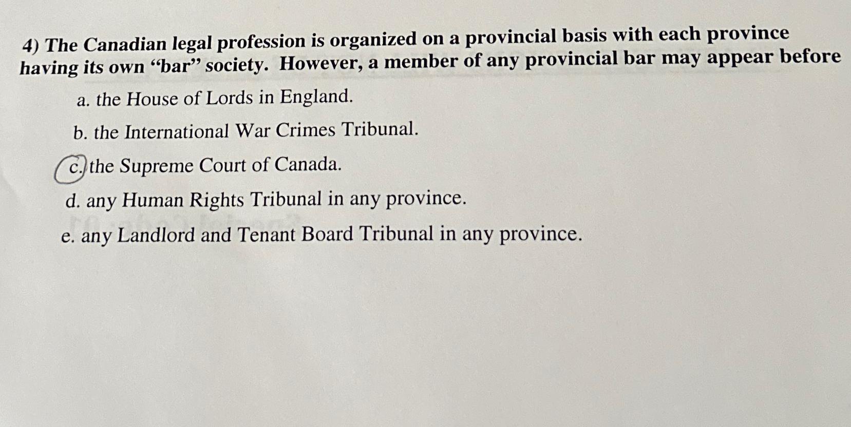 Solved The Canadian legal profession is organized on a | Chegg.com