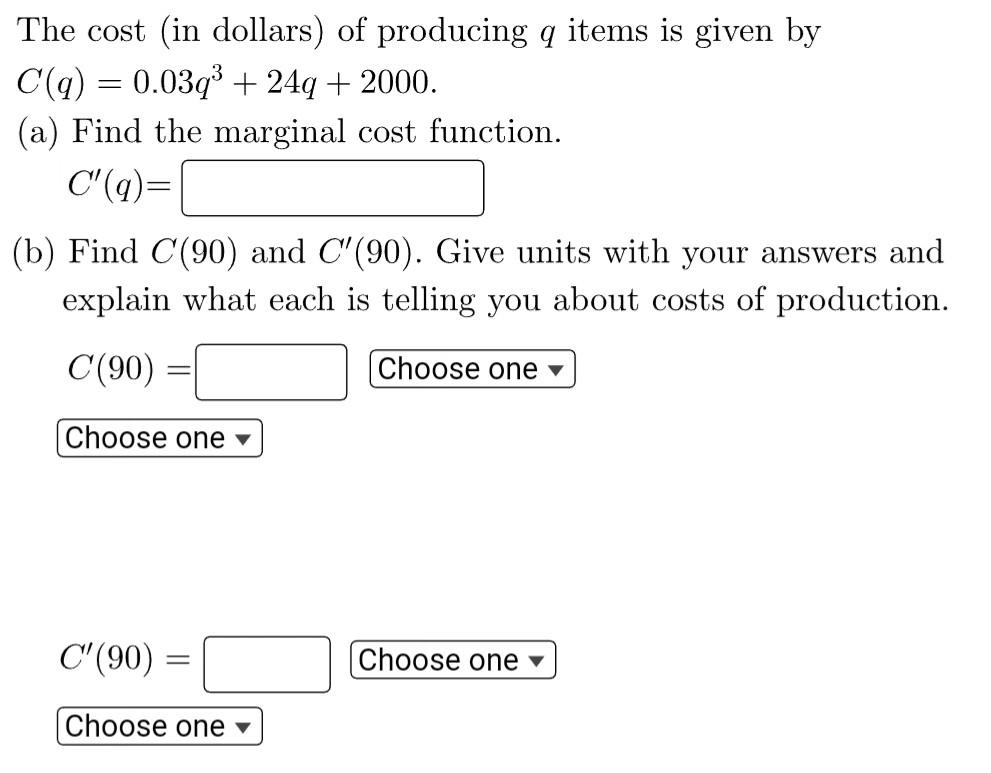 Solved The cost (in dollars) of producing q items is given | Chegg.com