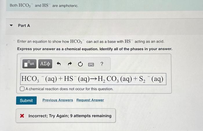 Solved Enter an equation to show how HCO3−can act as a base | Chegg.com