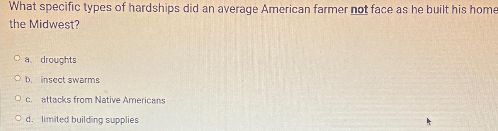 Solved What specific types of hardships did an average | Chegg.com
