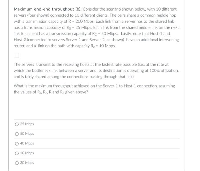 Solved Maximum end-end throughput (b). Consider the scenario | Chegg.com