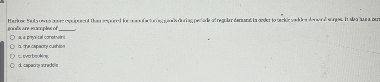 Solved Harlose Suits owns more equipment than required for | Chegg.com