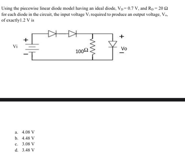 Solved Using the piecewise linear diode model having an | Chegg.com