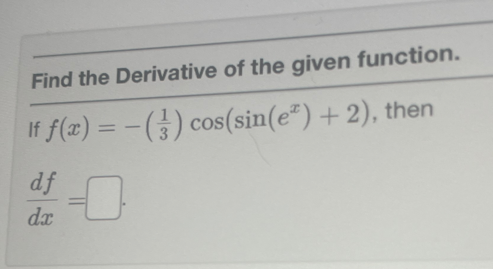 Solved Find the Derivative of the given function.If | Chegg.com
