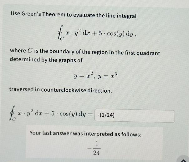 Solved Use Green's Theorem to evaluate the line | Chegg.com