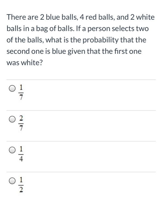 Solved There are 2 blue balls, 4 red balls, and 2 white | Chegg.com