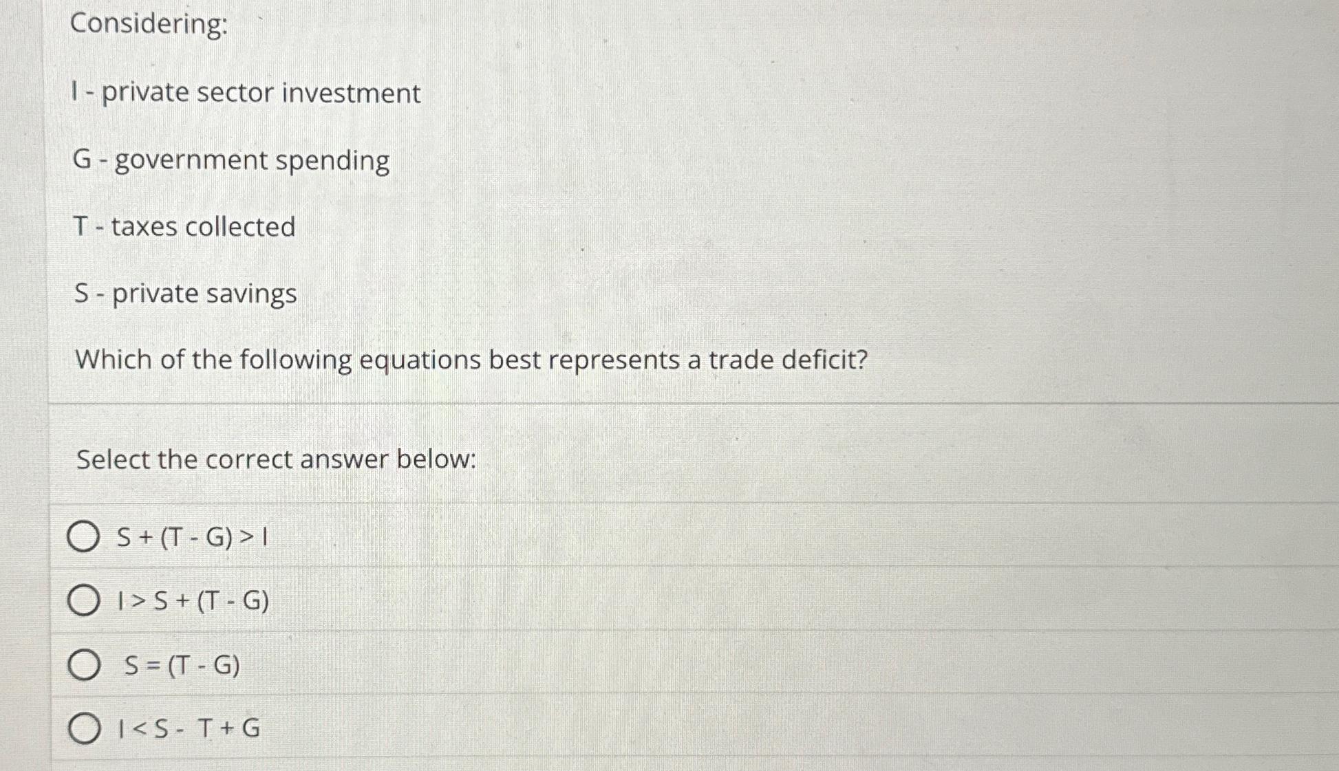 Solved Considering:I- ﻿private sector investmentG-government | Chegg.com