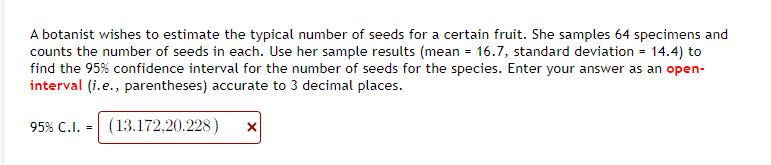 Solved A botanist wishes to estimate the typical number of | Chegg.com
