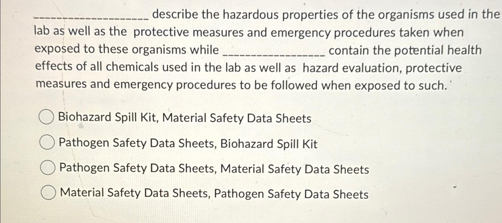 Solved describe the hazardous properties of the organisms | Chegg.com
