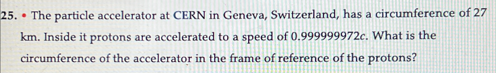 Solved The particle accelerator at CERN in Geneva, | Chegg.com