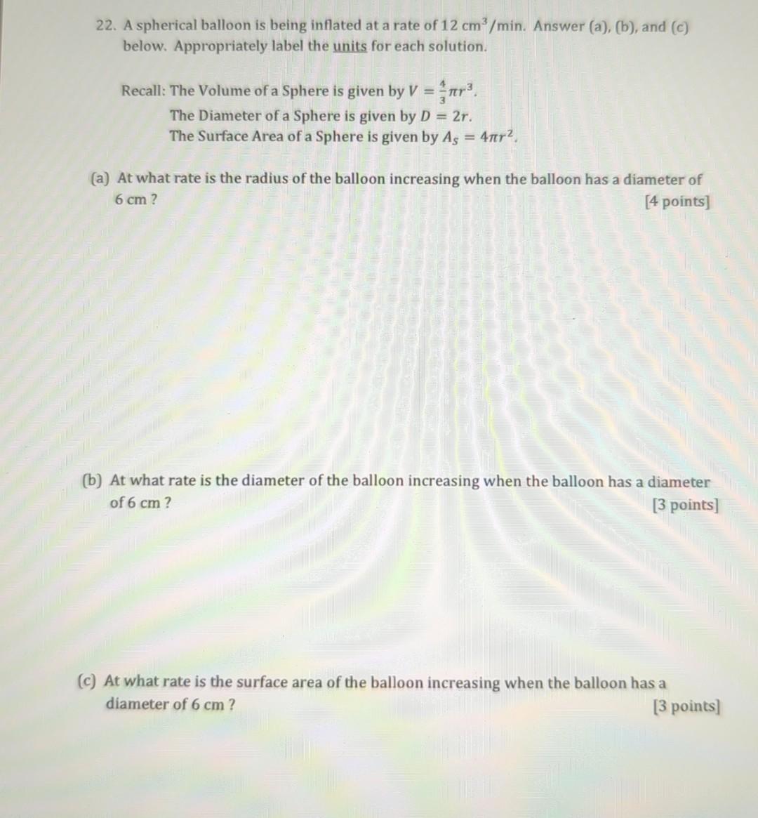 Solved 22. A spherical balloon is being inflated at a rate | Chegg.com