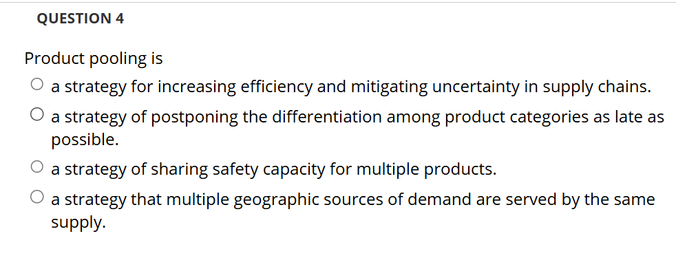 Solved QUESTION 4Product pooling isa strategy for increasing | Chegg.com