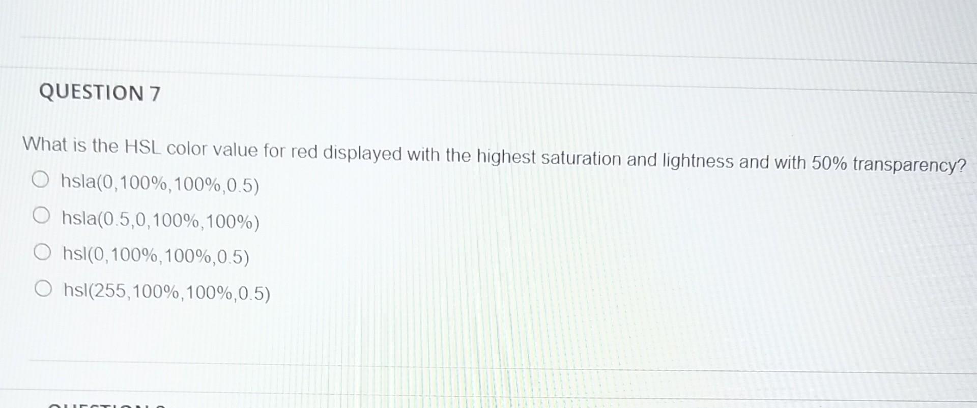 Solved QUESTION 7 What is the HSL color value for red | Chegg.com