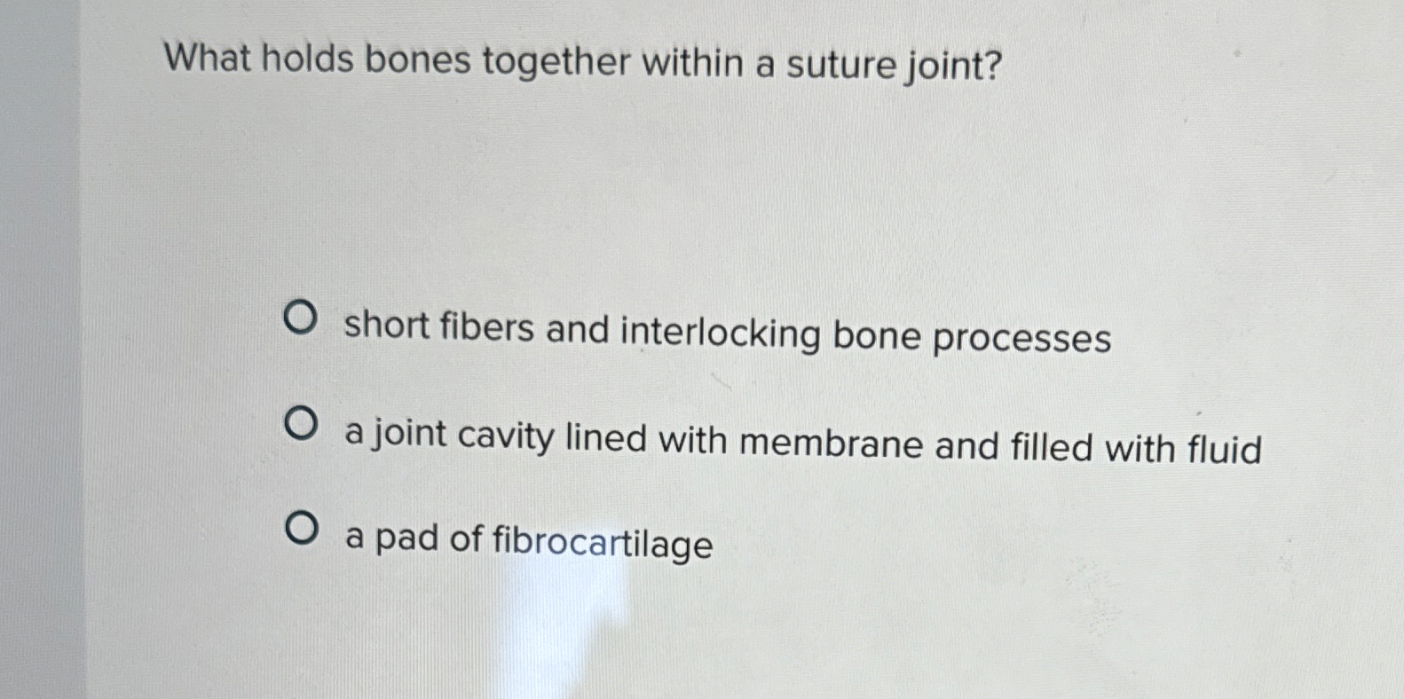 Solved What holds bones together within a suture joint?short | Chegg.com