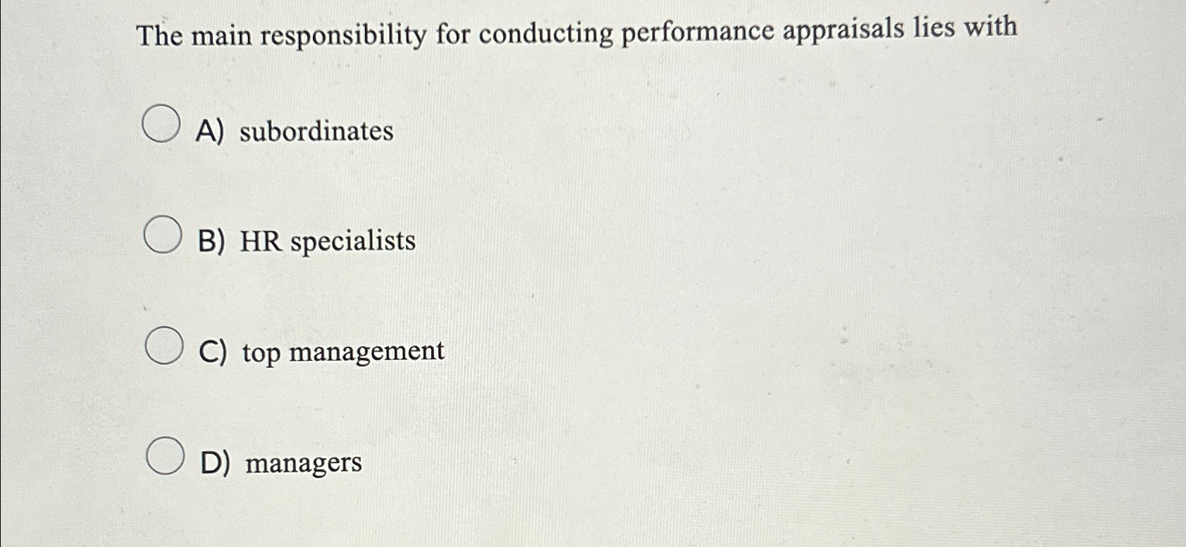 Solved The main responsibility for conducting performance | Chegg.com