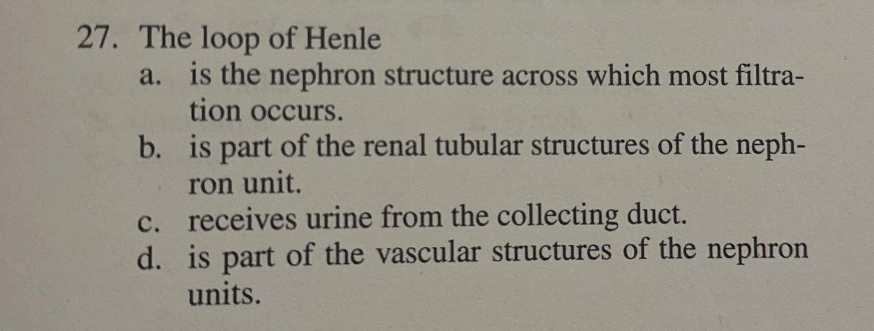 Solved The loop of Henlea. ﻿is the nephron structure across | Chegg.com