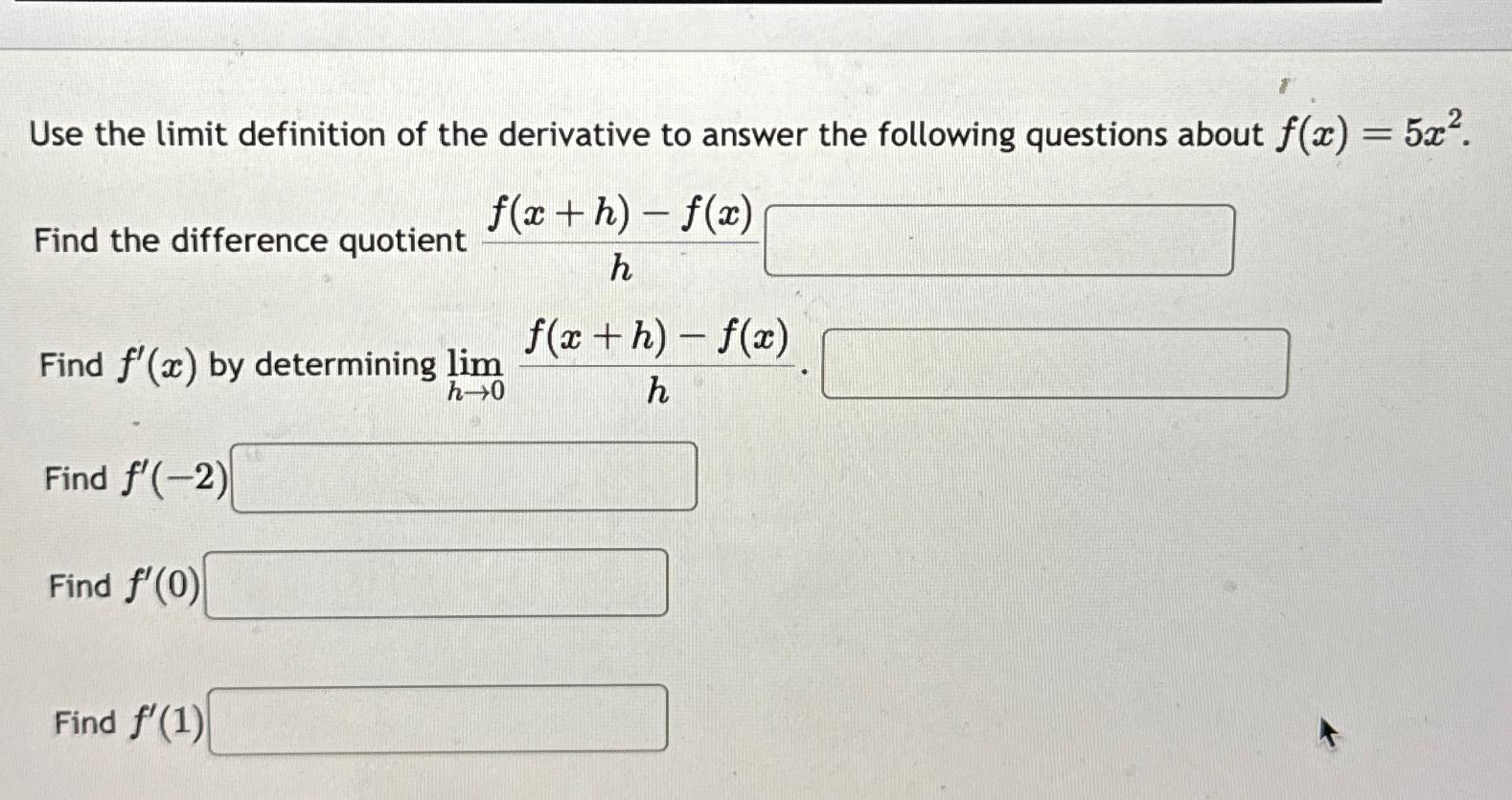 Solved Use the limit definition of the derivative to answer | Chegg.com