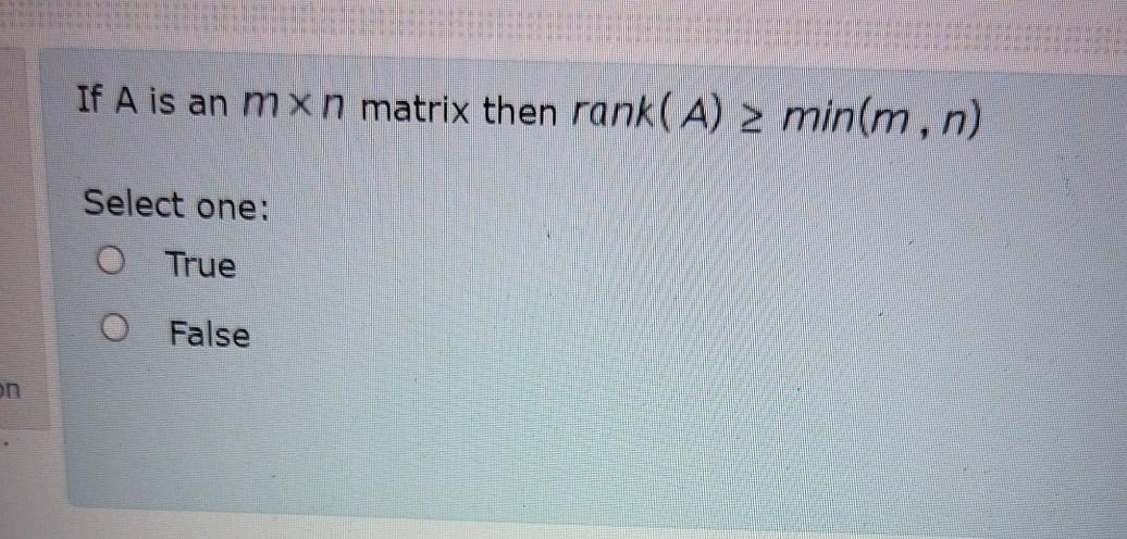 Solved If A is an mxn matrix then rank(A) 2 min(m, n) Select | Chegg.com