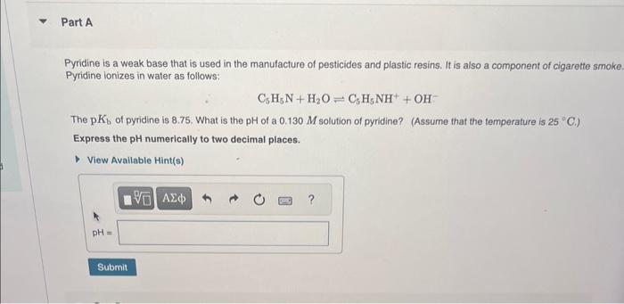 Solved Pyridine is a weak base that is used in the | Chegg.com