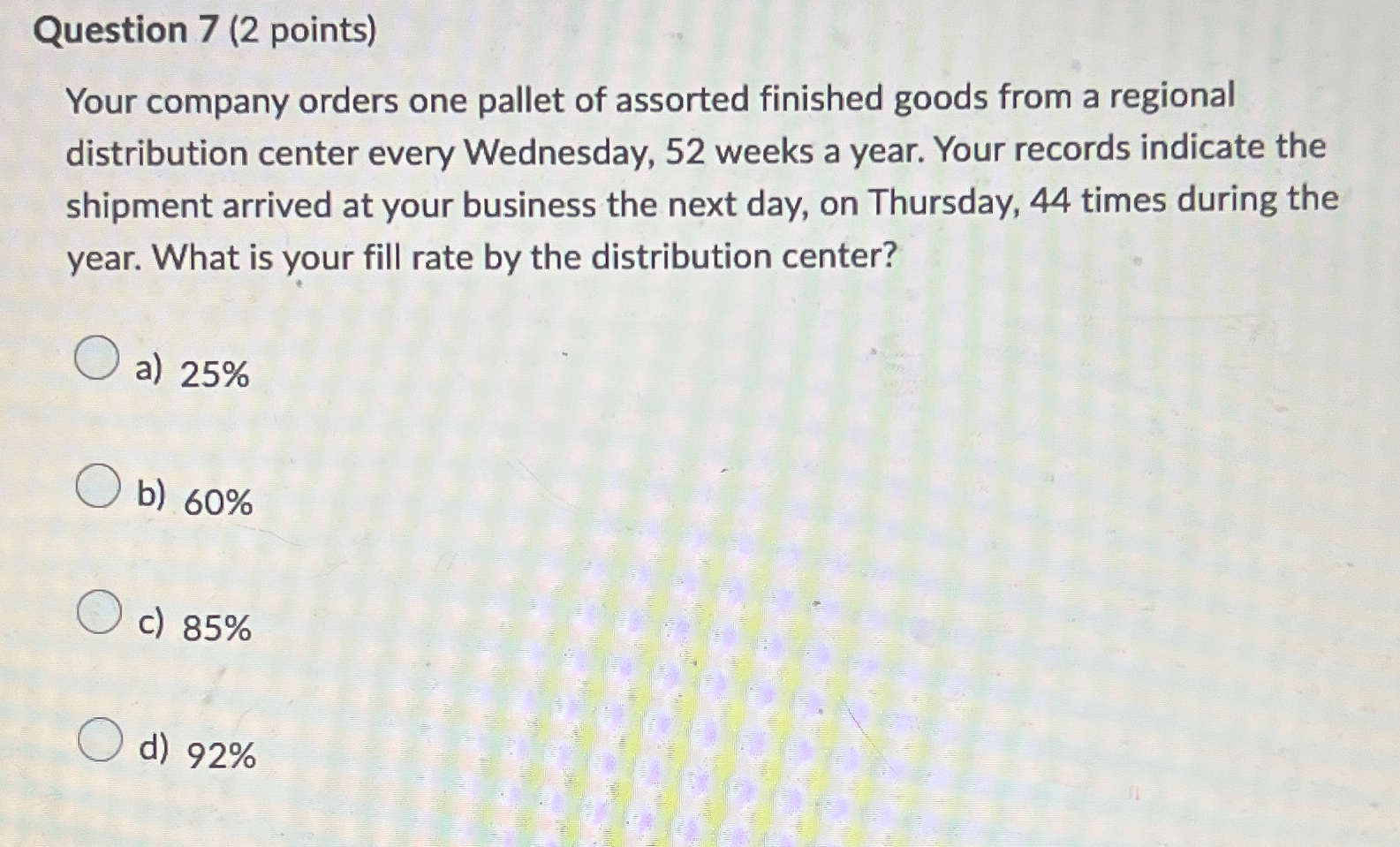 Solved Question 7 (2 ﻿points)Your company orders one pallet | Chegg.com