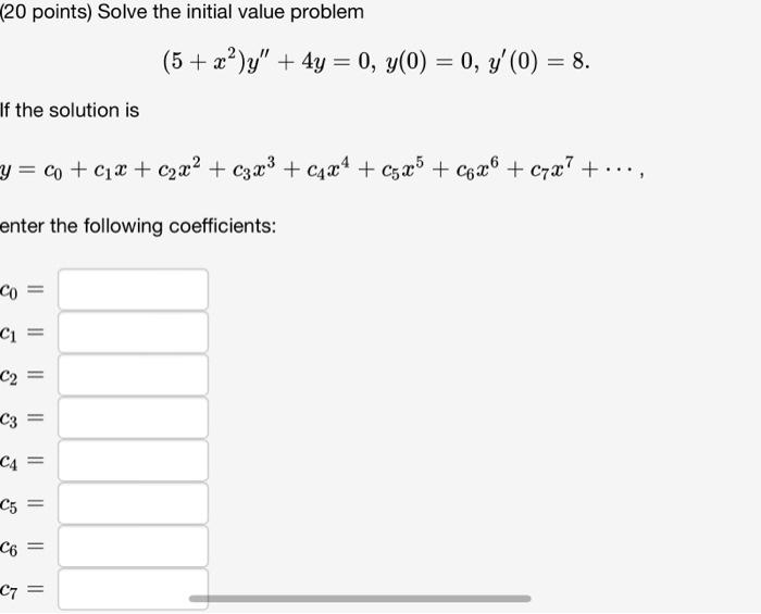Solved (20 points) Solve the initial value problem | Chegg.com Solved (20 points) Solve the initial value problem | Chegg.com