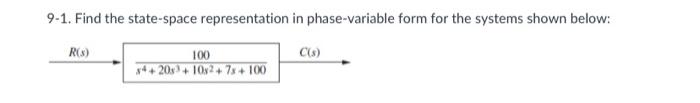 Solved 9-1. Find the state-space representation in | Chegg.com