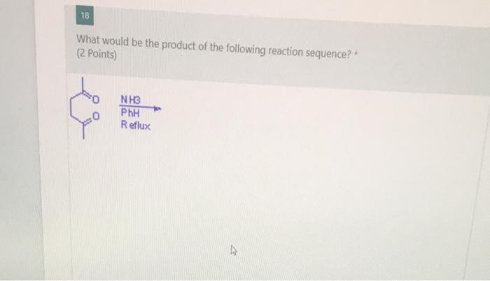 Solved 18 What would be the product of the following | Chegg.com