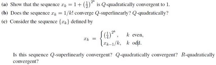 Solved (a) Show that the sequence xk=1+(21)2k is | Chegg.com