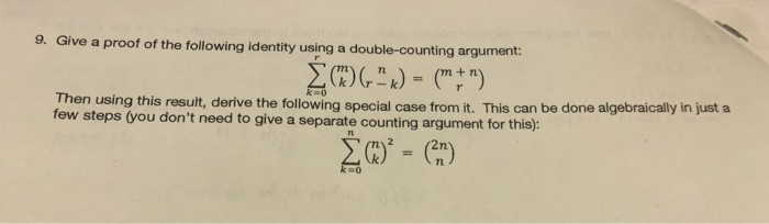 Solved 9. Give a proof of the following identity using a | Chegg.com