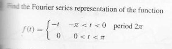 Solved thd the Fourier series representation of the function | Chegg.com