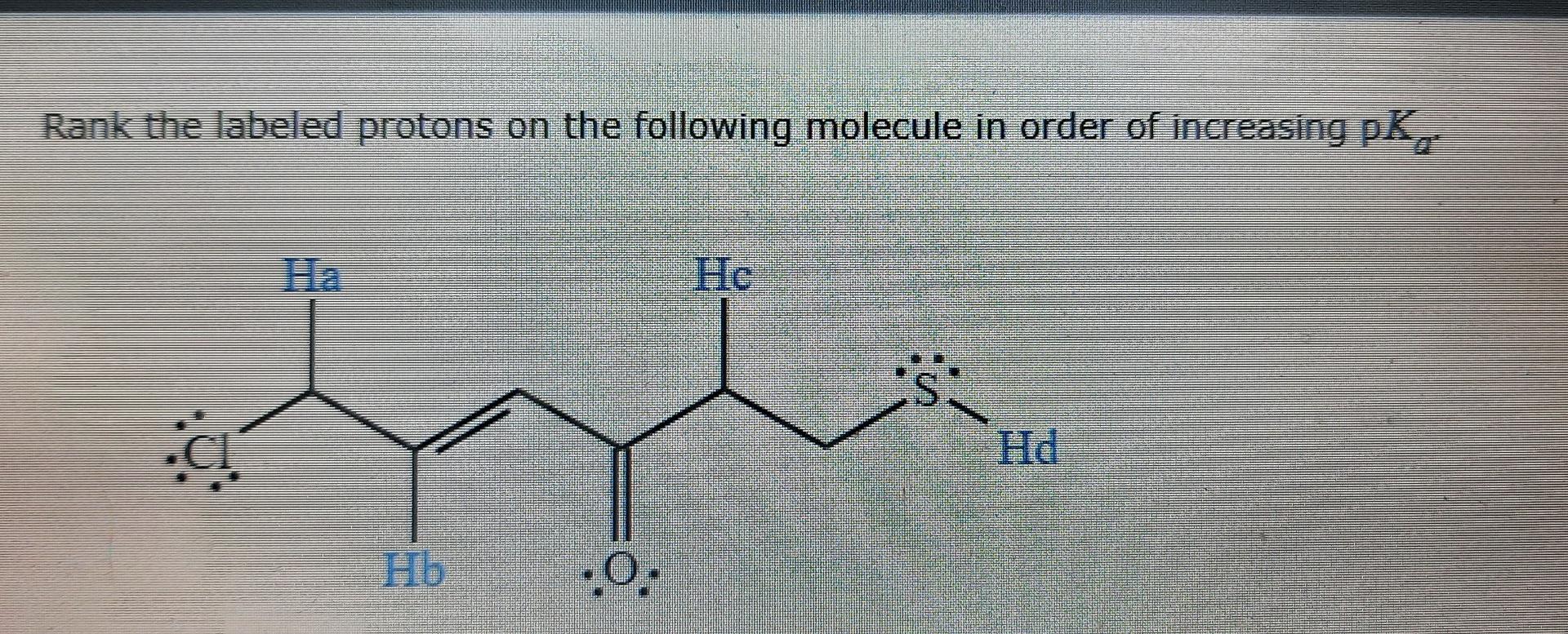 Solved Rank the labeled protons on the following molecule in | Chegg.com